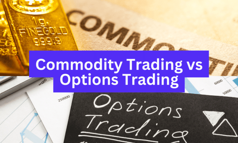 Commodity vs Options Trading: Key Differences Explained